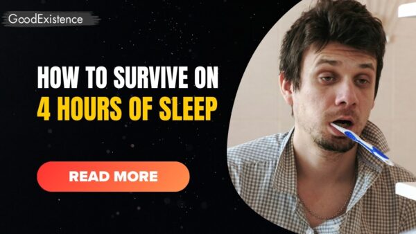 4 Hours of Sleep? 7 Tips to Survive and Thrive on Minimal Rest