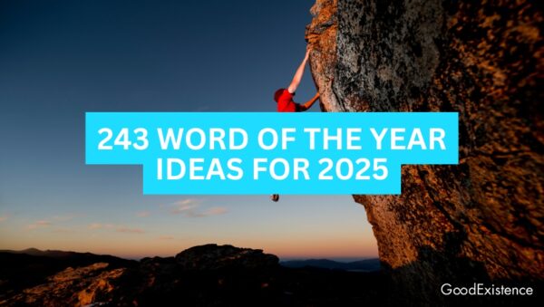 243 Word of the Year Ideas for a Better 2025